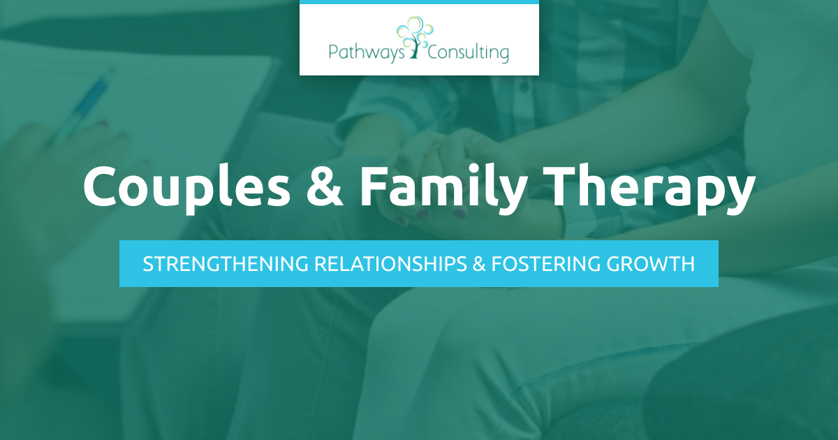 Couples & Family Therapy | Pathways Consulting