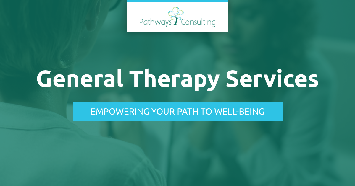 General Therapy Services | Pathways Consulting